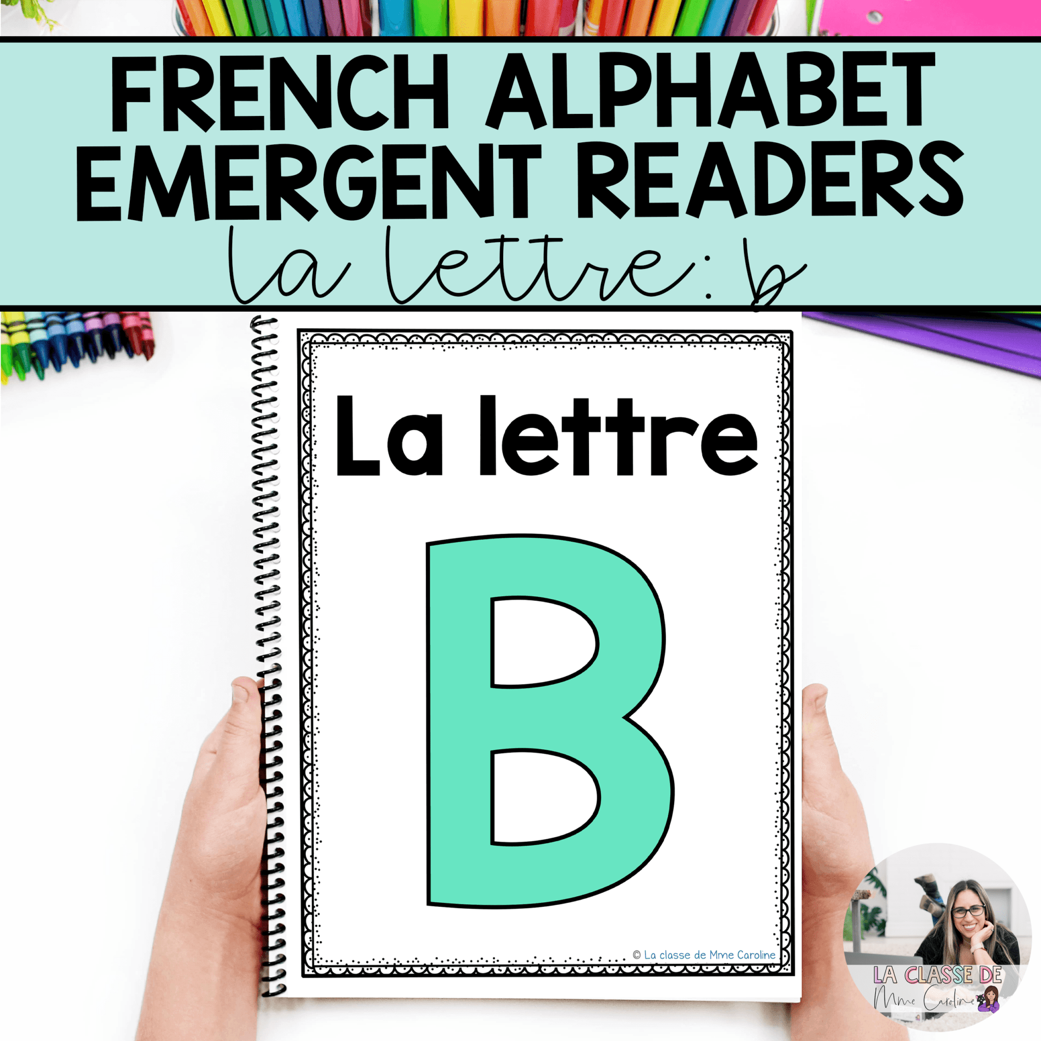 French Alphabet Readers Books for Emergent Readers: B - La Classe de ...