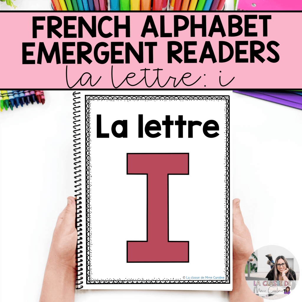French Alphabet Readers Books for Emergent Readers: I - La Classe de ...