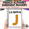 French Alphabet Readers Books for Emergent Readers: J - La Classe de ...