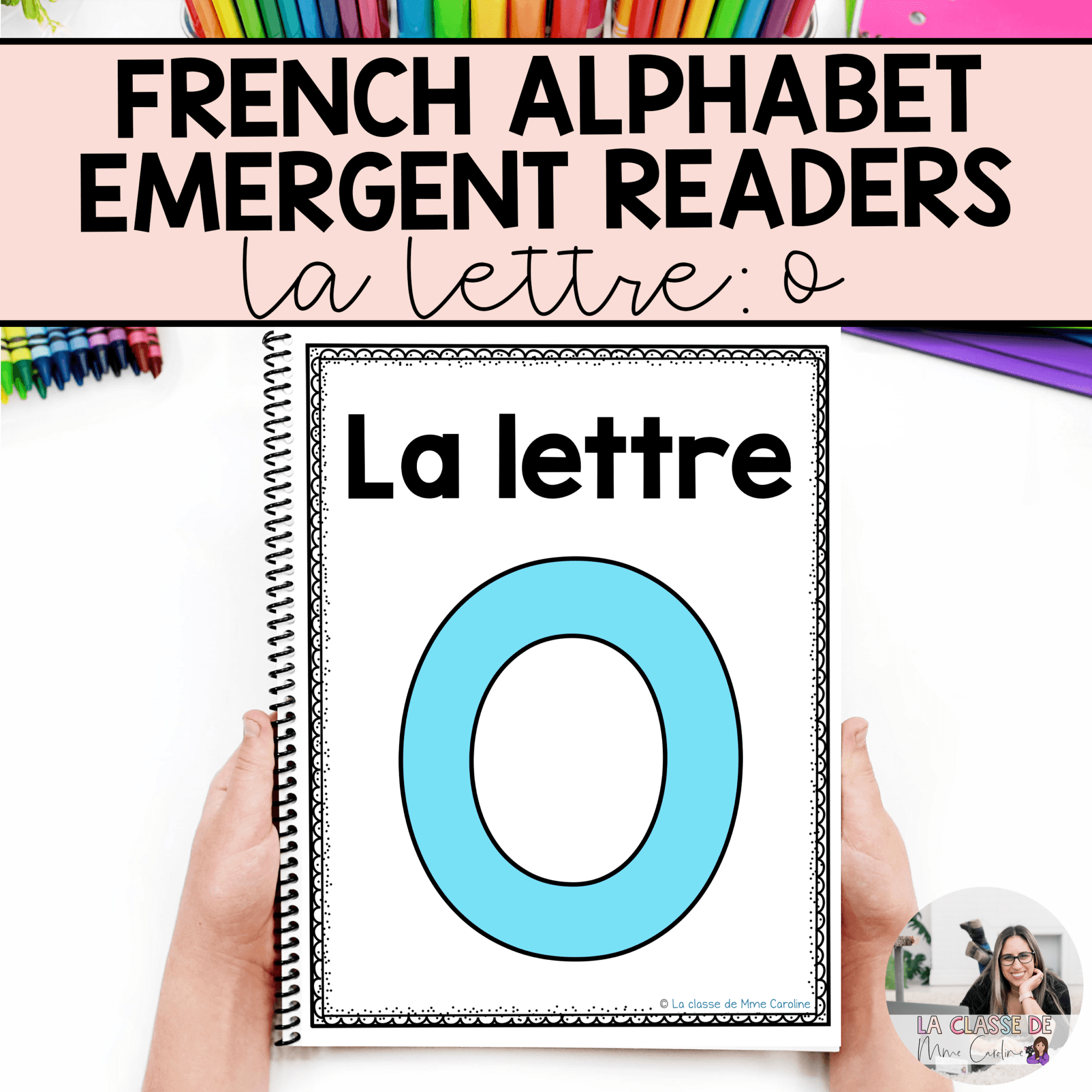French Alphabet Readers Books for Emergent Readers: O - La Classe de ...