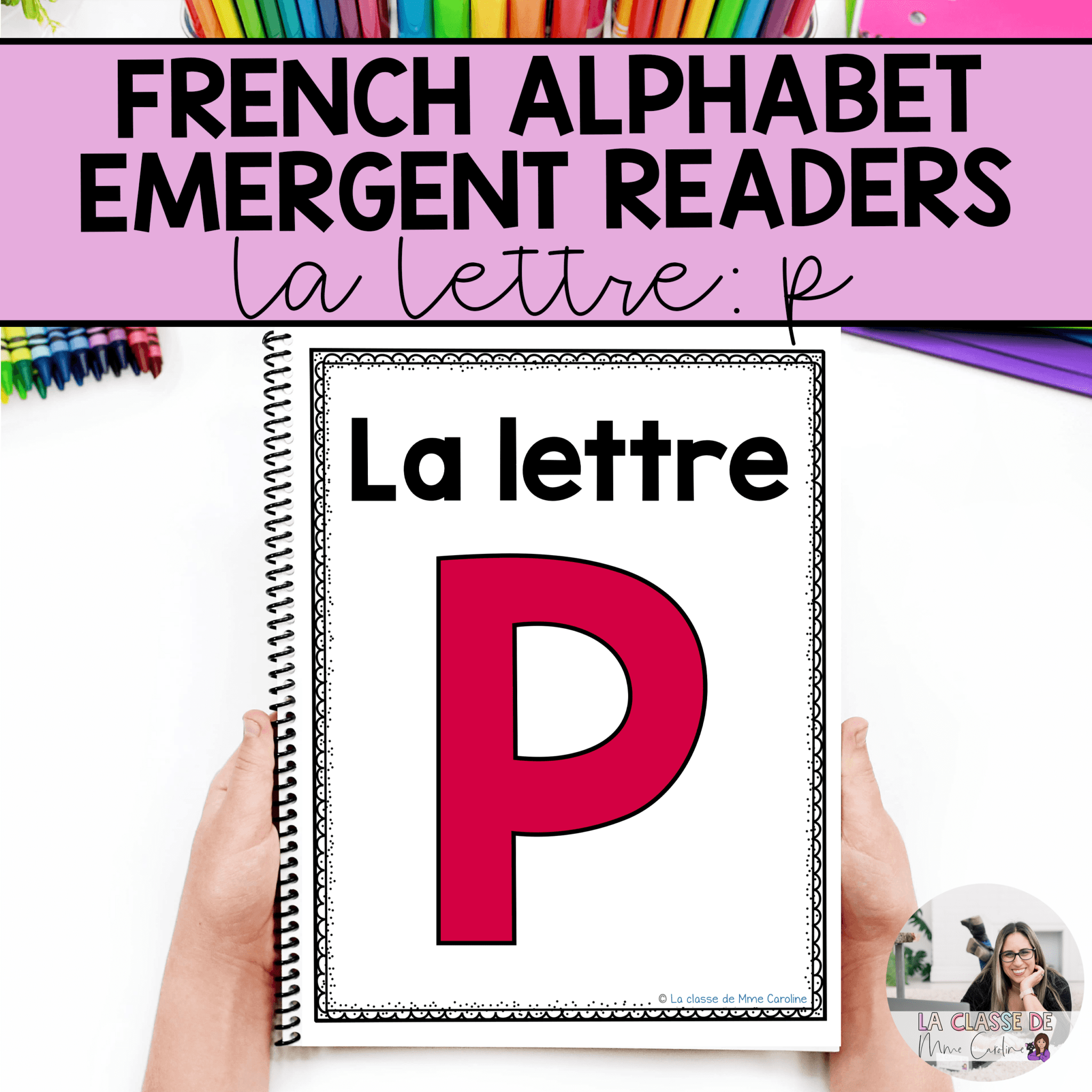 French Alphabet Readers Books for Emergent Readers: P - La Classe de ...