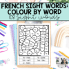 French Sight Words: Colour by Sight Word - La Classe de Mme Caroline