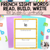 French Sight Words: Read it, Build it, Write it - La Classe de Mme Caroline