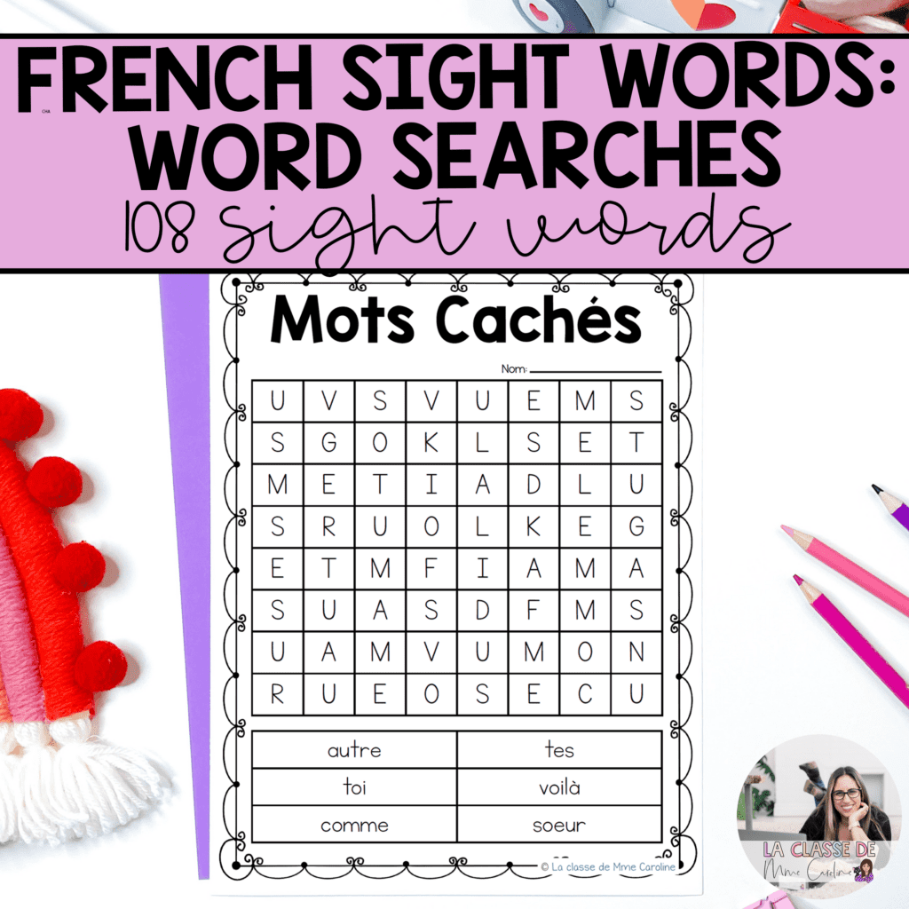 French Sight Words: Word Searches - La Classe de Mme Caroline