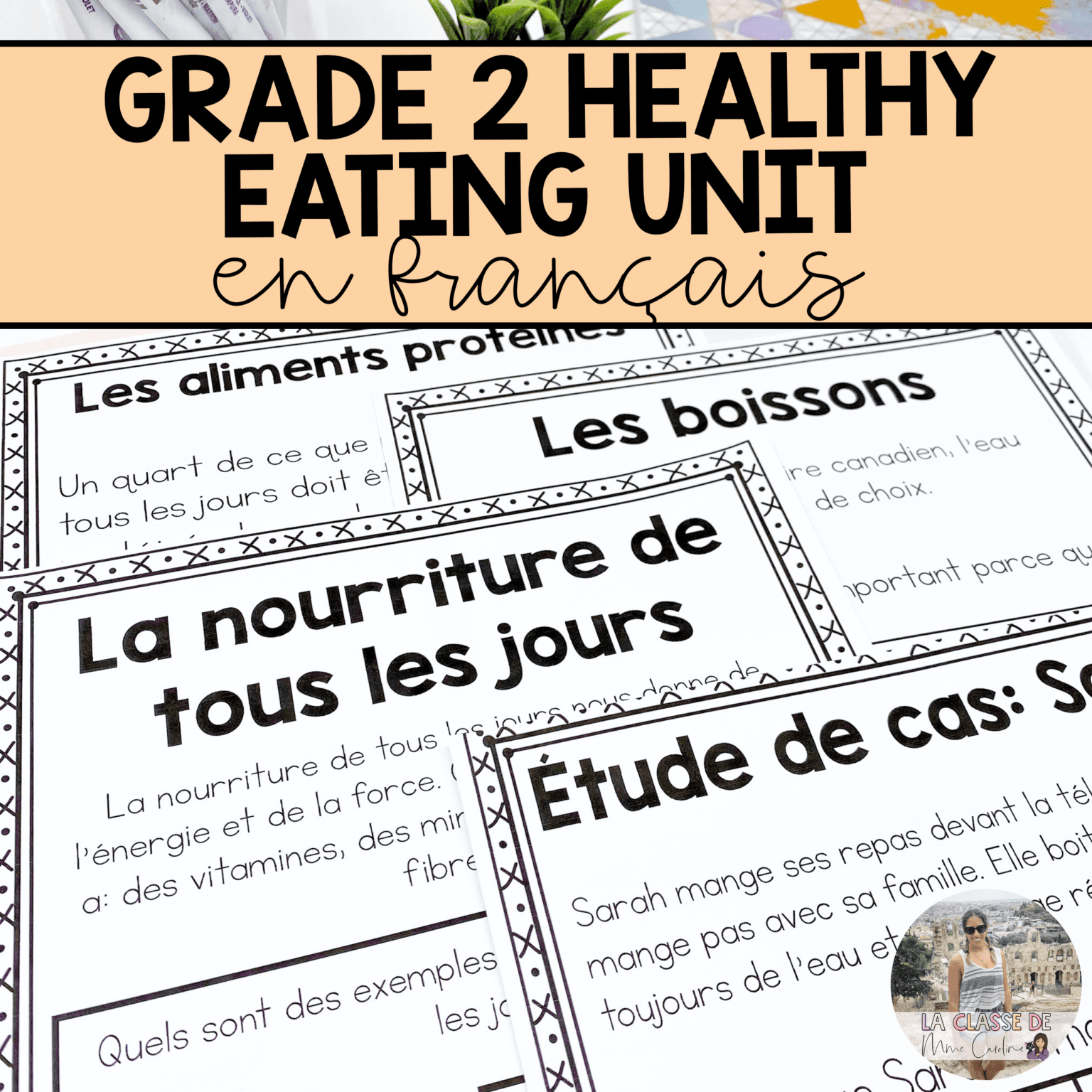 Grade 2 Healthy Eating Unit in FRENCH - Alimentation saine - La Classe ...