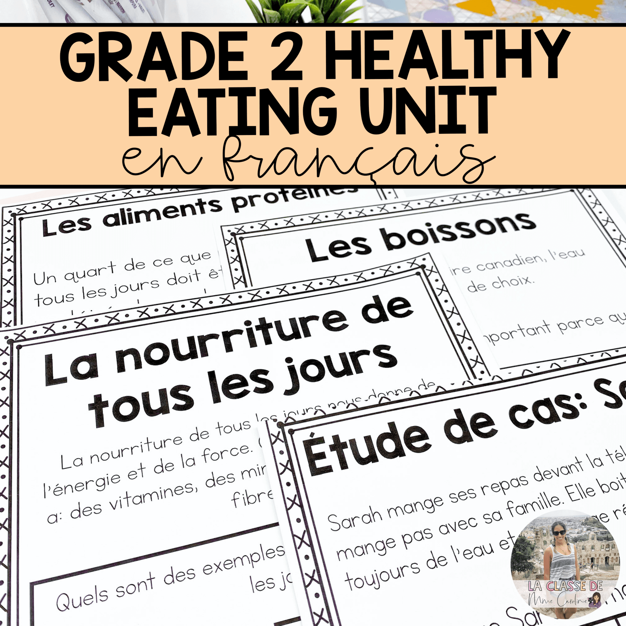 Grade 2 Healthy Eating Unit in FRENCH - Alimentation saine - La Classe ...