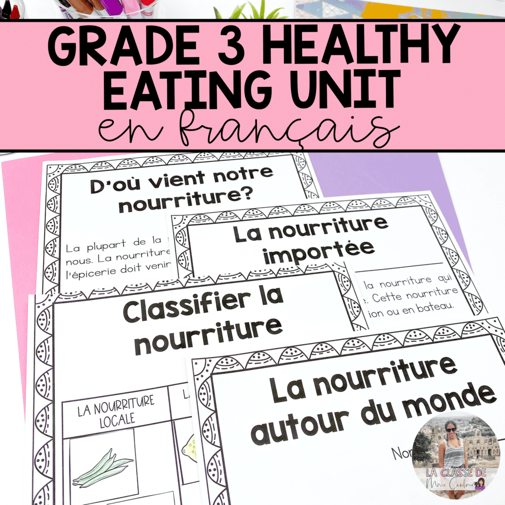 Grade 3 Health : Healthy Eating Unit | French - La Classe de Mme Caroline