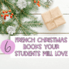 6 French Christmas Books Your Students Will Love - La Classe de Mme ...