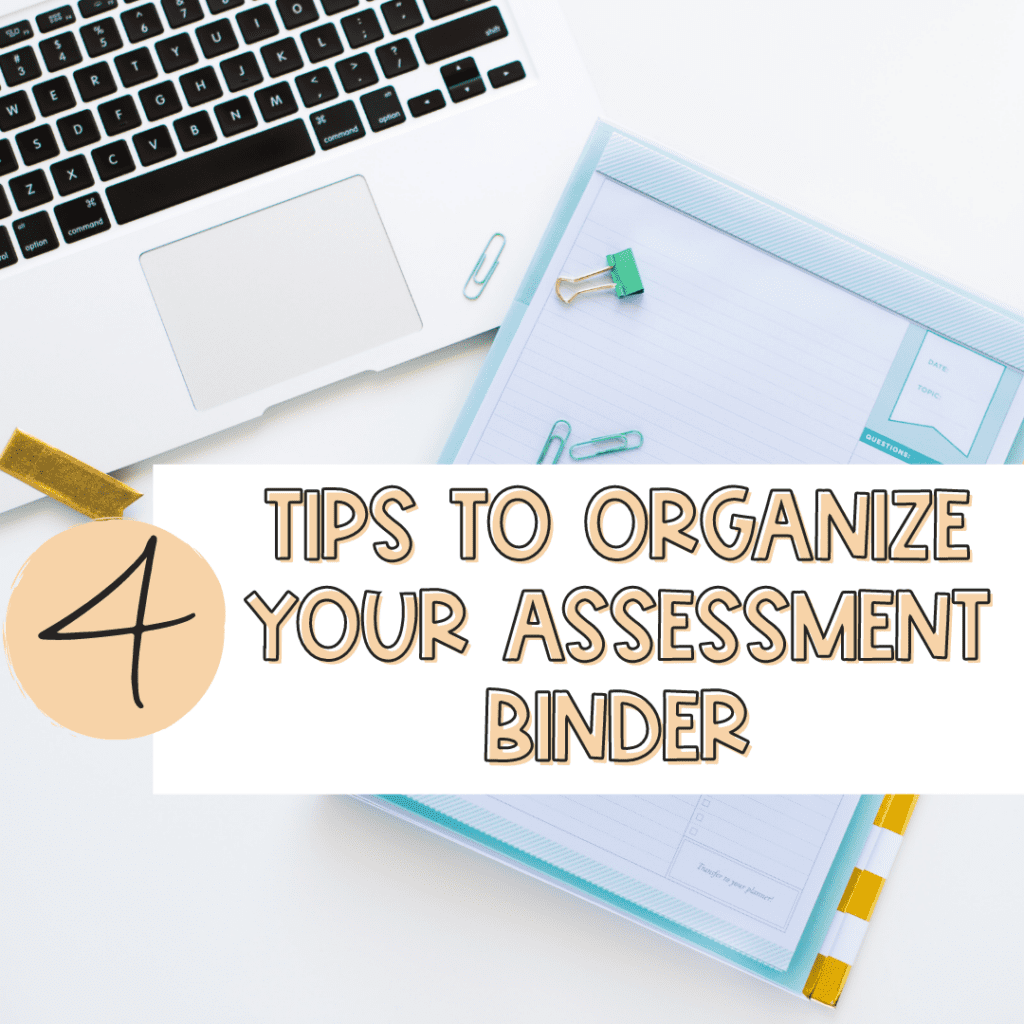 4 Tips to Organize your Assessment Binder With Ease - La Classe de Mme ...