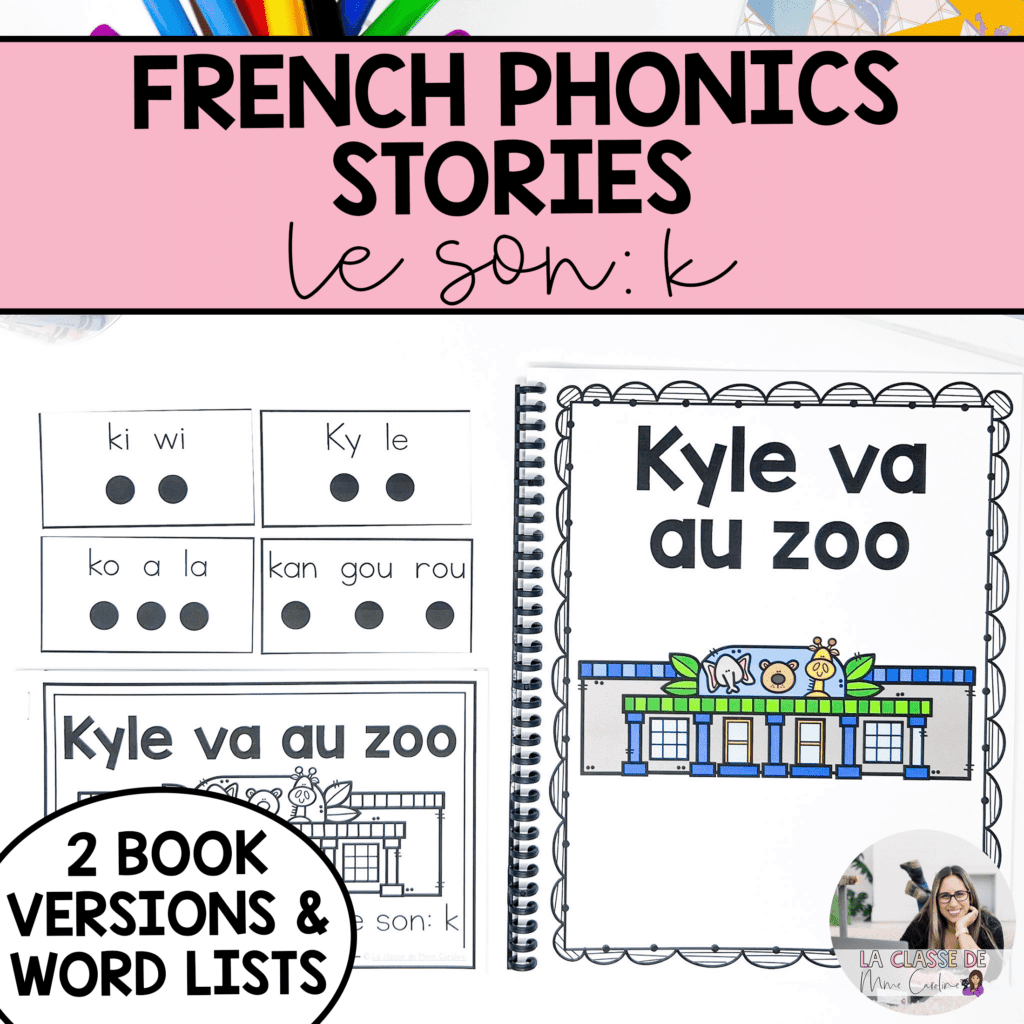 French Phonics Books | Learn to Read in French | Le son: K - La Classe ...