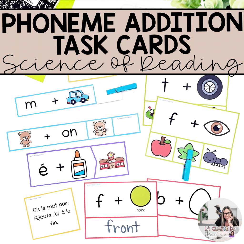 French Phoneme Addition Task Cards | Literacy Centres for Phonological ...